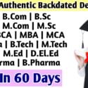 Back dated Degree - Backdated Degree ! Genuine Valid Degree